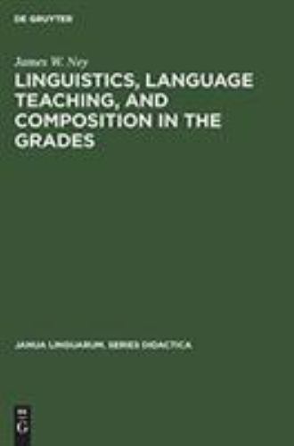 Janua Linguarum. Series Didactica Ser.: Linguistics, Language Teaching, and Composition in the ...
