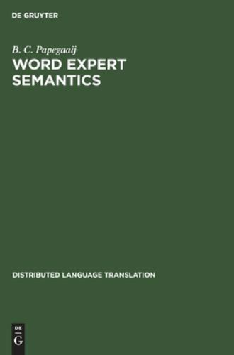 Distributed Language Translation Ser.: Word Expert Semantics : An ...