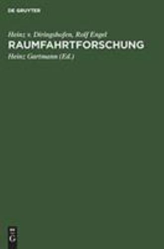 Raumfahrtforschung by Heinz v. Diringshofen and Rolf Engel (1952 ...
