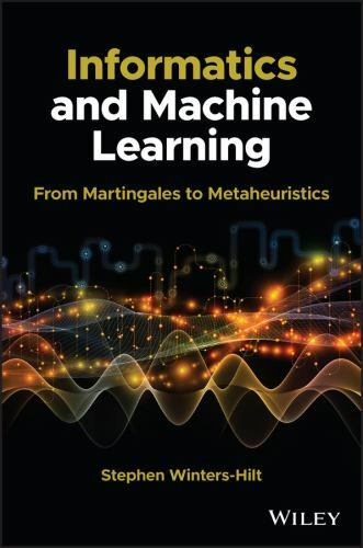 Informatics and Machine Learning : From Martingales to Metaheuristics ...