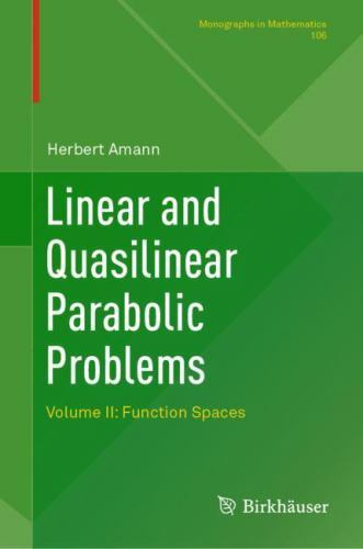 Monographs in Mathematics Ser.: Linear and Quasilinear Parabolic ...