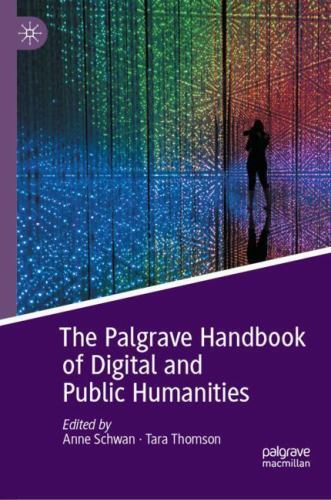 Palgrave Handbook of Digital and Public Humanities by Tara Thomson ...