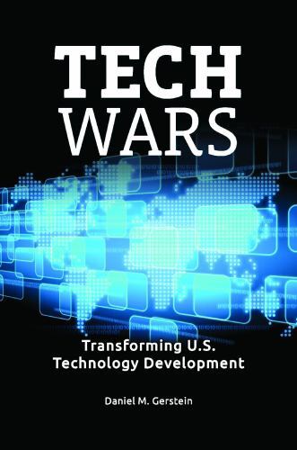Tech Wars : Transforming U. S. Technology Development by Daniel M ...
