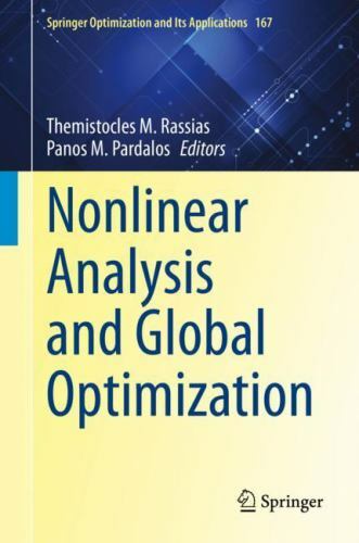 Springer Optimization and Its Applications Ser.: Nonlinear Analysis and Global Optimization by ...