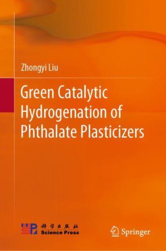 Green Catalytic Hydrogenation of Phthalate Plasticizers by Shouchang ...