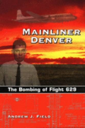 Mainliner Denver by Andrew J. Field (2005, Perfect) for sale online | eBay