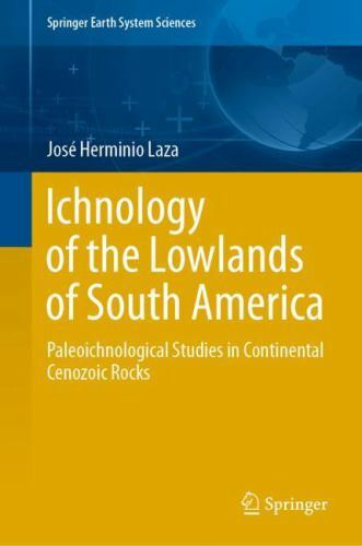 Ichnology of the Lowlands of South America : Paleoichnological Studies ...