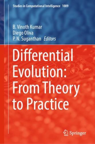 Studies in Computational Intelligence Ser.: Differential Evolution: from Theory to Practice by ...
