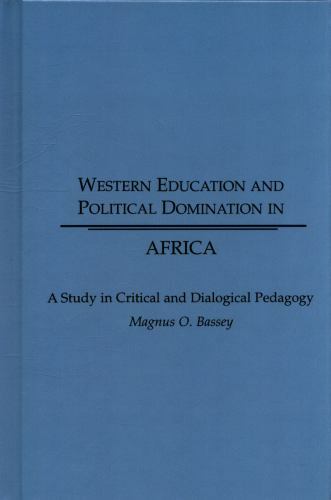 Western Education and Political Domination in Africa : A Study in ...