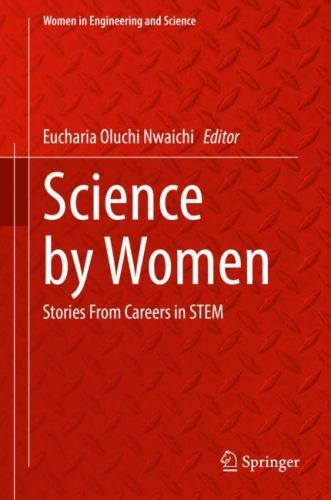 Science by Women : Stories from Careers in STEM by Eucharia Oluchi Nwaichi (2021, Hardcover) for ...