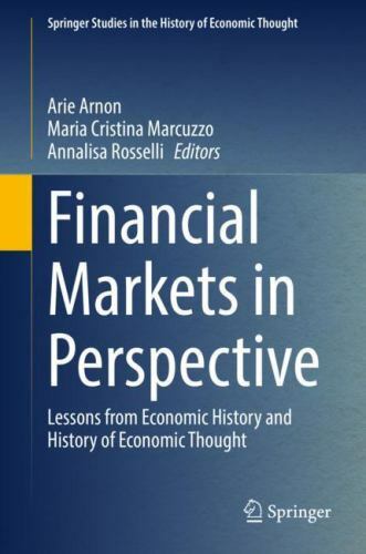 Financial Markets in Perspective : Lessons from Economic History and ...