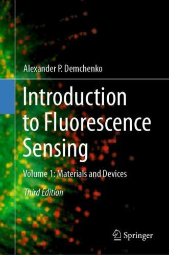 Introduction to Fluorescence Sensing : Volume 1: Materials and Devices by Alexander P. Demchenko ...