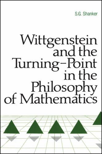 Wittgenstein and the Turning Point in the Philosophy of Mathematics by ...