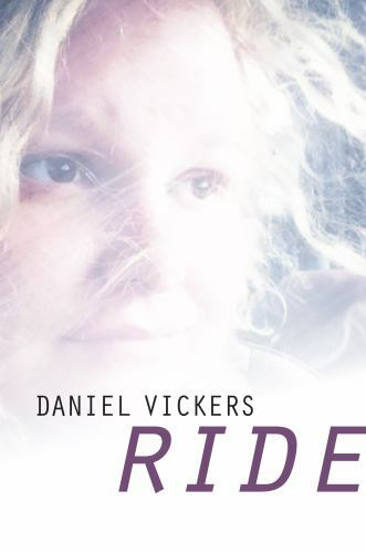 Ride by Daniel Vickers (2017, Trade Paperback) for sale online | eBay