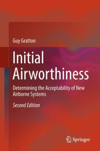 Initial Airworthiness : Determining the Acceptability of New Airborne ...