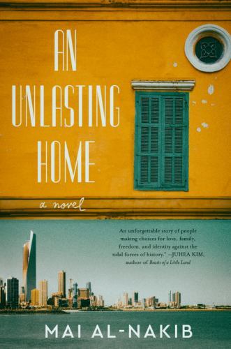 Unlasting Home : A Novel by Mai Al-Nakib (2023, Trade Paperback) for sale online | eBay