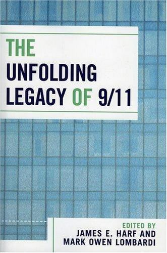 Unfolding Legacy Of 9/11 by James E. Harf (2004, Trade Paperback) for ...