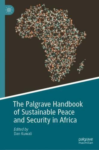 Palgrave Handbook of Sustainable Peace and Security in Africa by Dan ...
