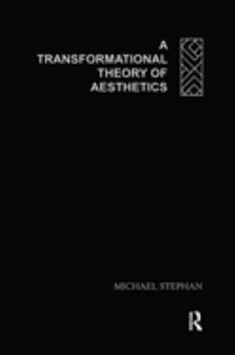 Transformatnl Theory Aesthetcs by Trevor Pateman and Michael Stephan ...