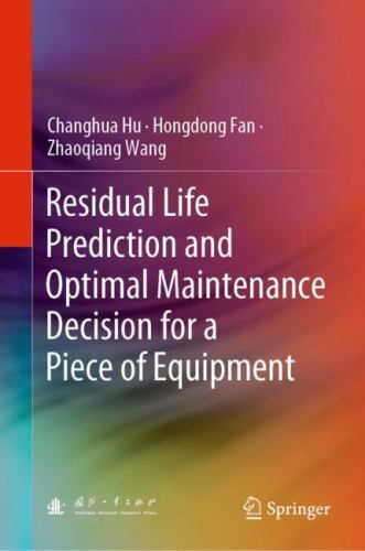 Residual Life Prediction and Optimal Maintenance Decision for a Piece ...