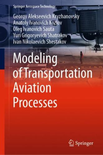 Springer Aerospace Technology Ser.: Modeling of Transportation Aviation ...