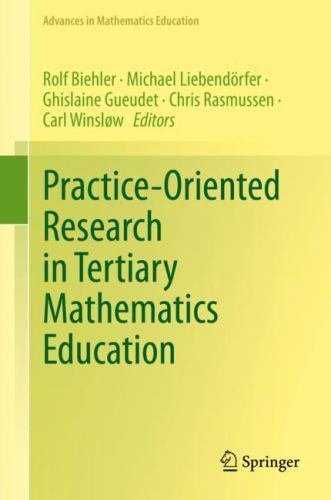 Advances in Mathematics Education Ser.: Practice-Oriented Research in ...