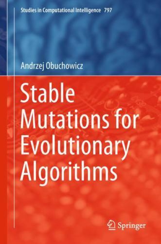 Studies in Computational Intelligence Ser.: Stable Mutations for ...