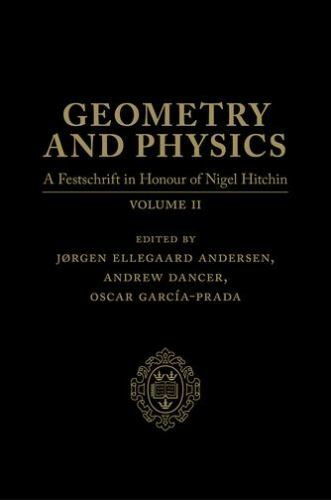 Geometry and Physics: Volume II : A Festschrift in Honour of Nigel ...