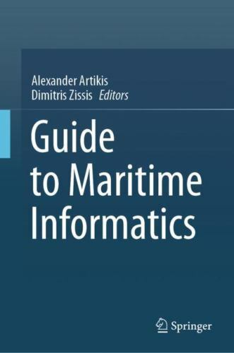 Guide to Maritime Informatics by Dimitris Zissis (2021, Hardcover) for ...