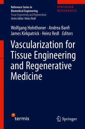 Référence Series in Biomedical Engineering Ser.: Vascularization for ...