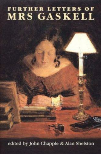 Further Letters of Mrs Gaskell by Alan Shelston (2000, Hardcover) for ...