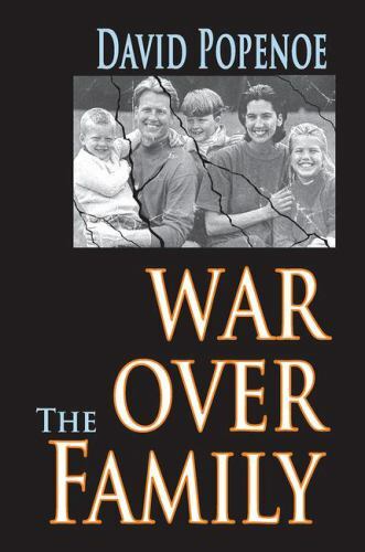 War over the Family by David Popenoe (2017, Hardcover) for sale online ...