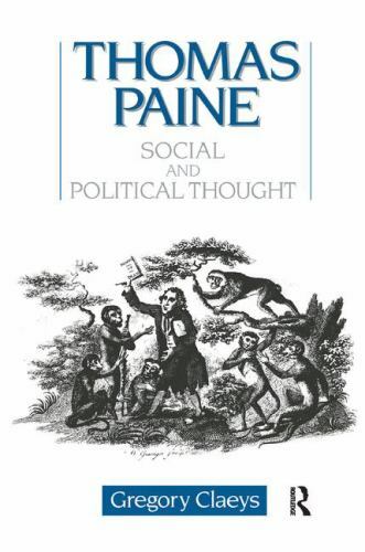 Thomas Paine : Social and Political Thought by Gregory Claeys (2017 ...