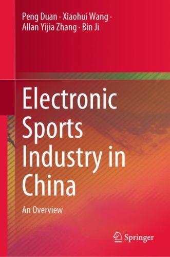 Electronic Sports Industry in China : An Overview by Bin Ji, Allan ...