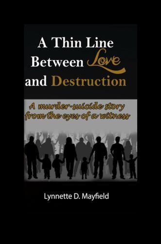 Thin Line Between Love and Destruction : A Murder-Suicide Story from ...