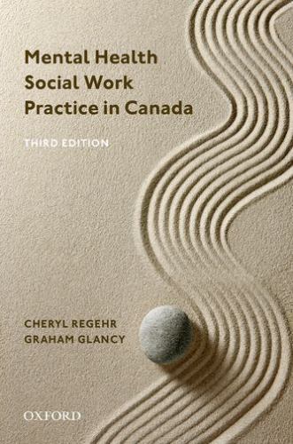 Mental Health Social Work Practice in Canada by Cheryl Regehr and ...
