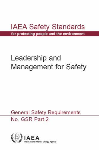 Leadership and Management for Safety : IAEA Safety Standards Series No ...