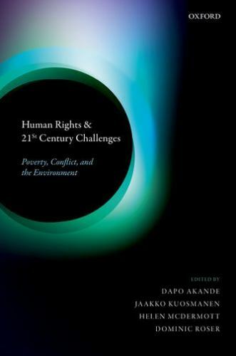 Human Rights and 21st Century Challenges : Poverty, Conflict, and the ...