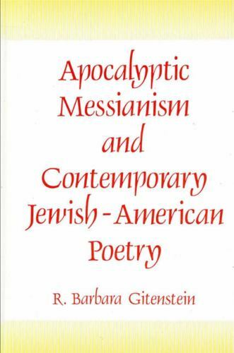 Suny Series in Modern Jewish Literature and Culture Ser.: Apocalyptic ...