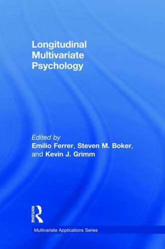 Multivariate Applications Ser.: Longitudinal Multivariate Psychology by ...