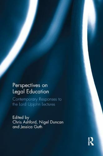 Perspectives on Legal Education : Contemporary Responses to the Lord ...