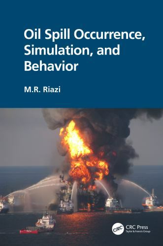 Oil Spill Occurence Simulation and Behavior by M. R. Riazi (2021 ...