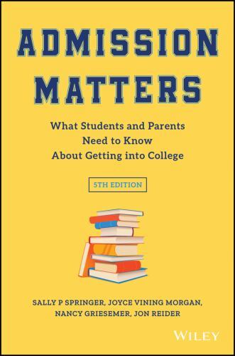 Admission Matters : What Students and Parents Need to Know about ...