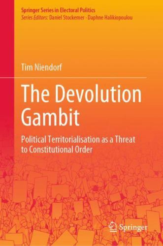 Devolution Gambit : Political Territorialisation As a Threat to ...