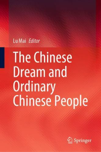 Chinese Dream and Ordinary Chinese People by Mai Lu (2021, Hardcover ...