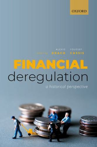 Financial Deregulation : A Historical Perspective by Youssef Cassis ...