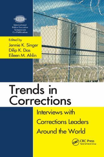 Interviews with Global Leaders in Policing, Courts, and Prisons Ser ...