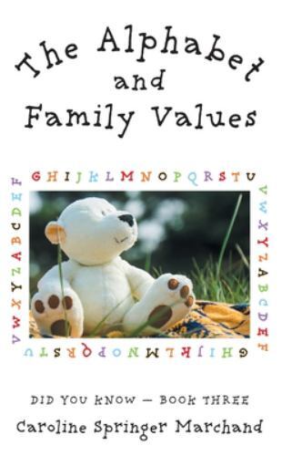 Alphabet and Family Values by Caroline Springer Marchand (2022 ...