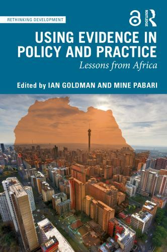 Rethinking Development Ser.: Using Evidence in Policy and Practice ...