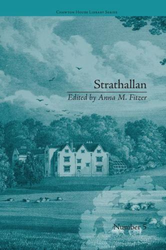 Chawton House Library: Women's Novels Ser.: Strathallan : By Alicia ...